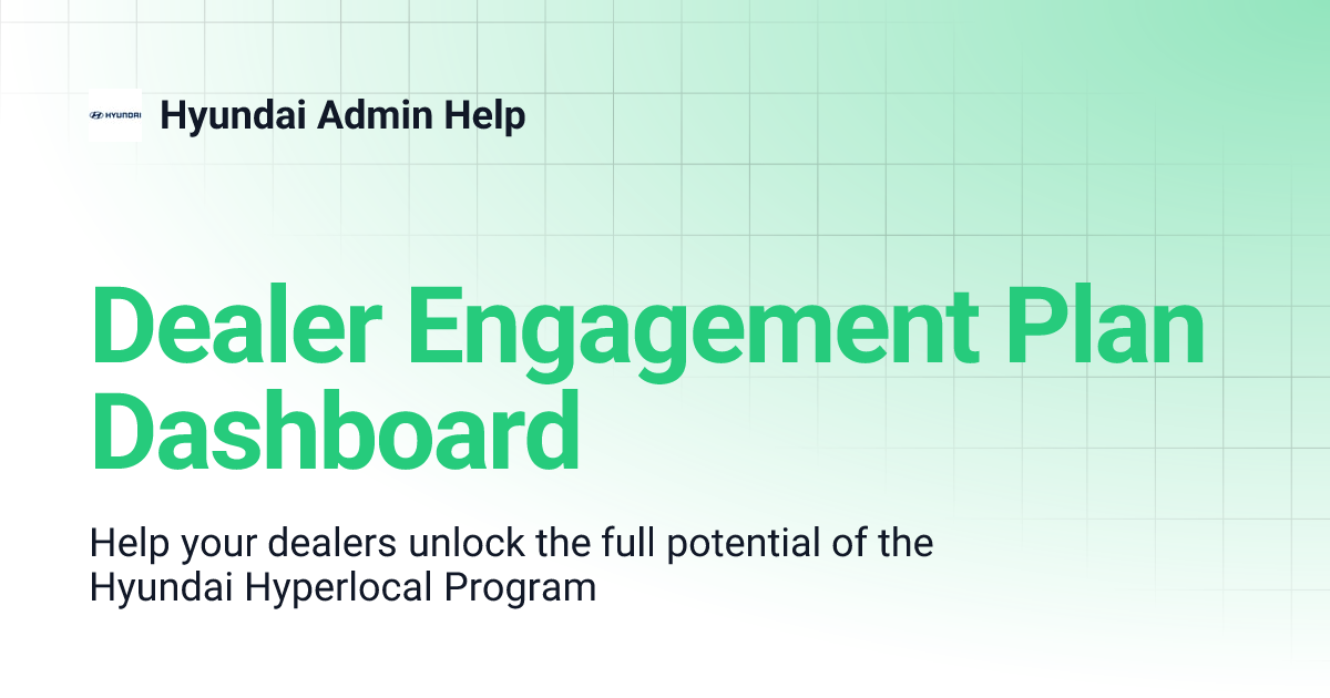 Dealer Engagement Plan Dashboard | Hyundai Admin Help